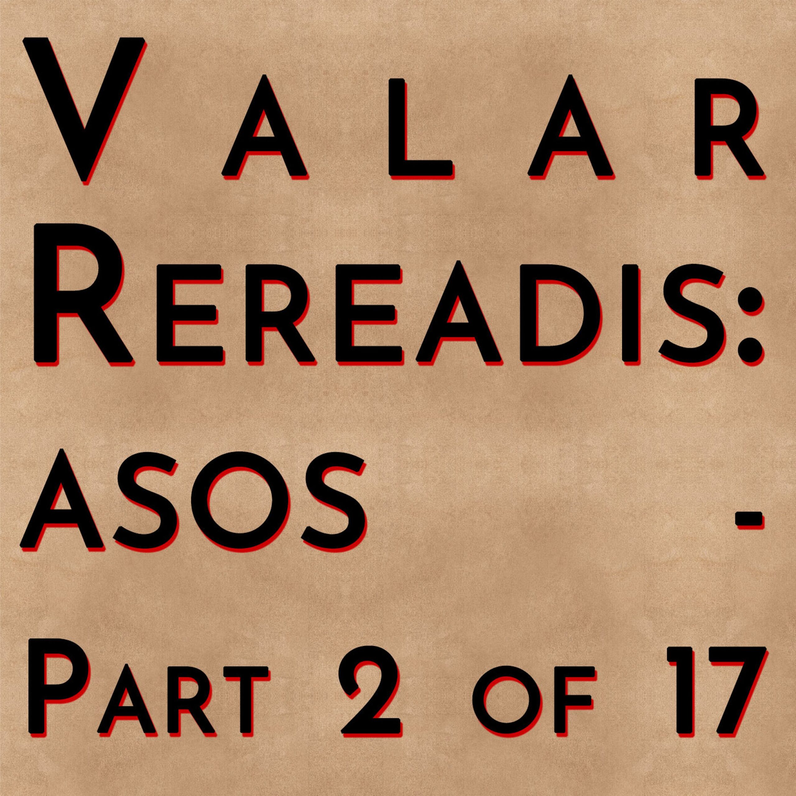 Valar Rereadis: ASOS - Part 2 of 17 - History of Westeros