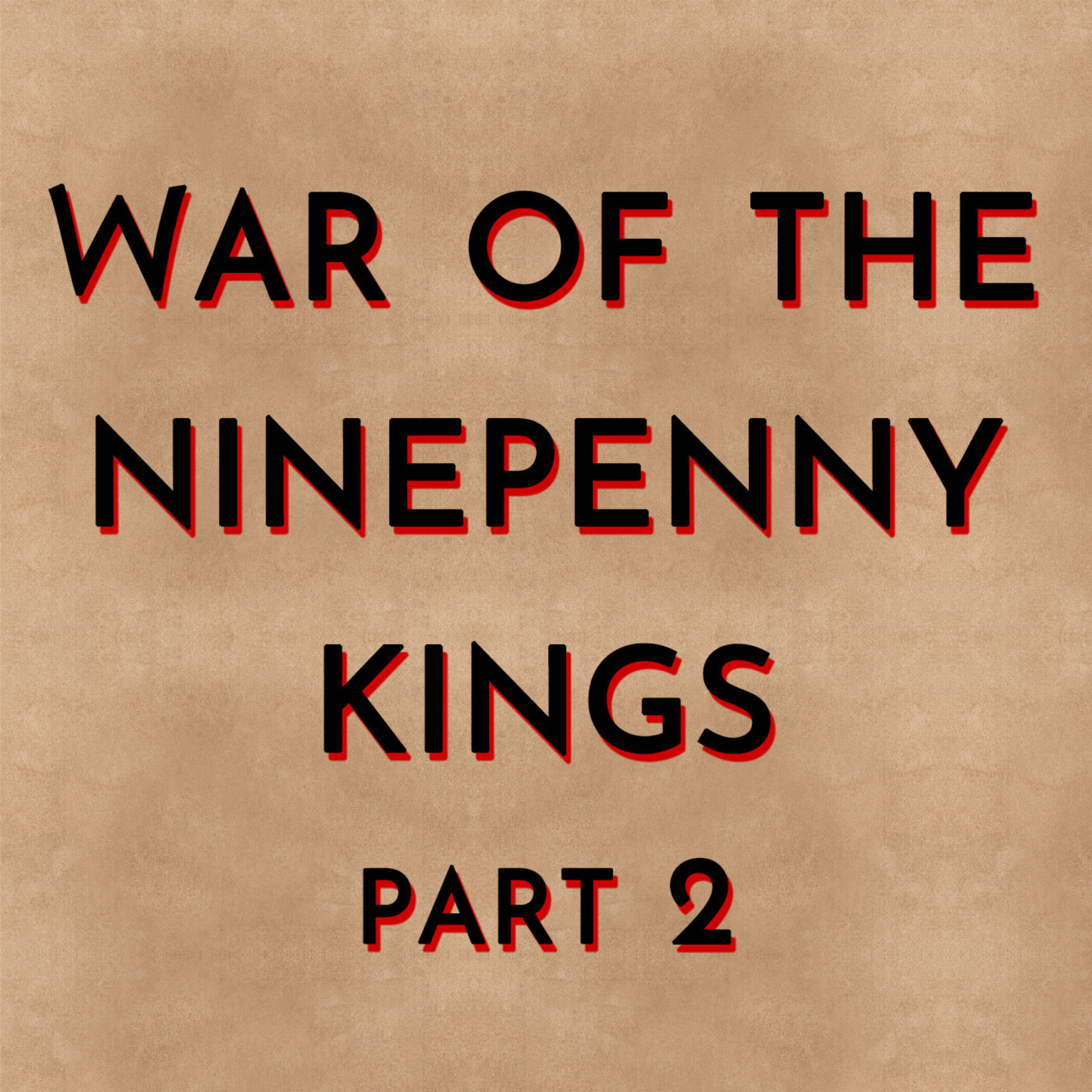 War of the Ninepenny Kings (Part 2) - History of Westeros