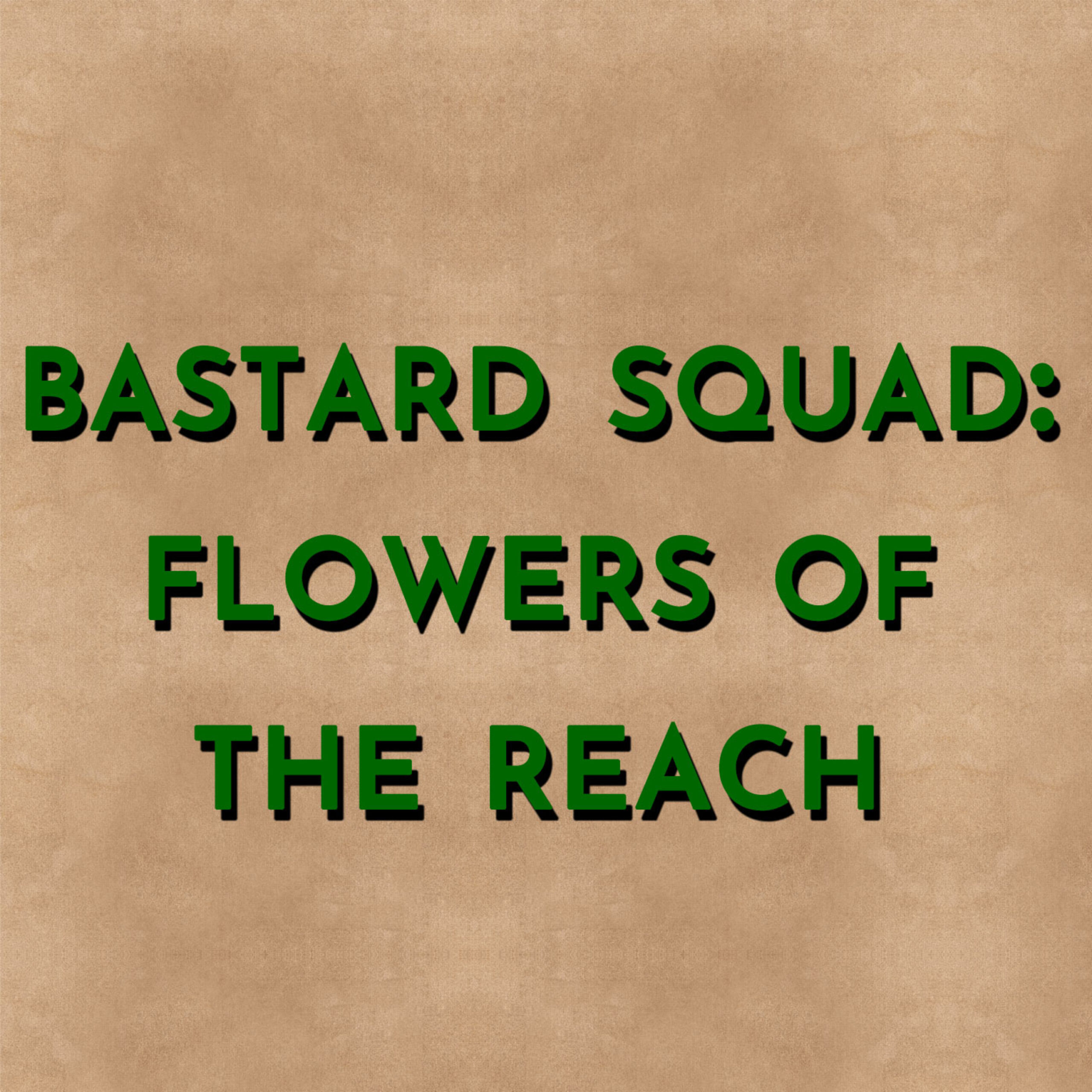 Bastard Squad: A History of Flowers - History of Westeros