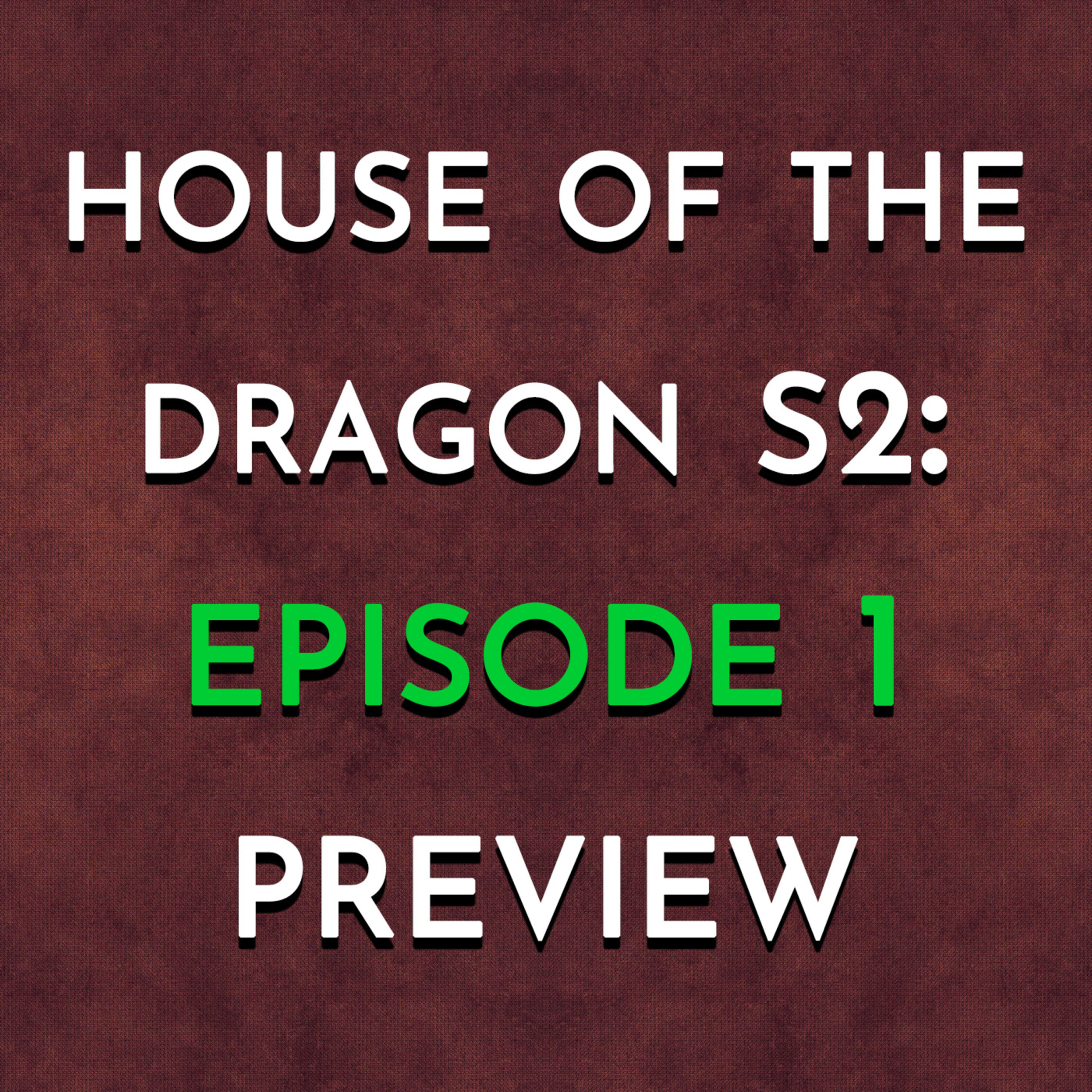 House of the Dragon S2: Episode 1 Preview - History of Westeros