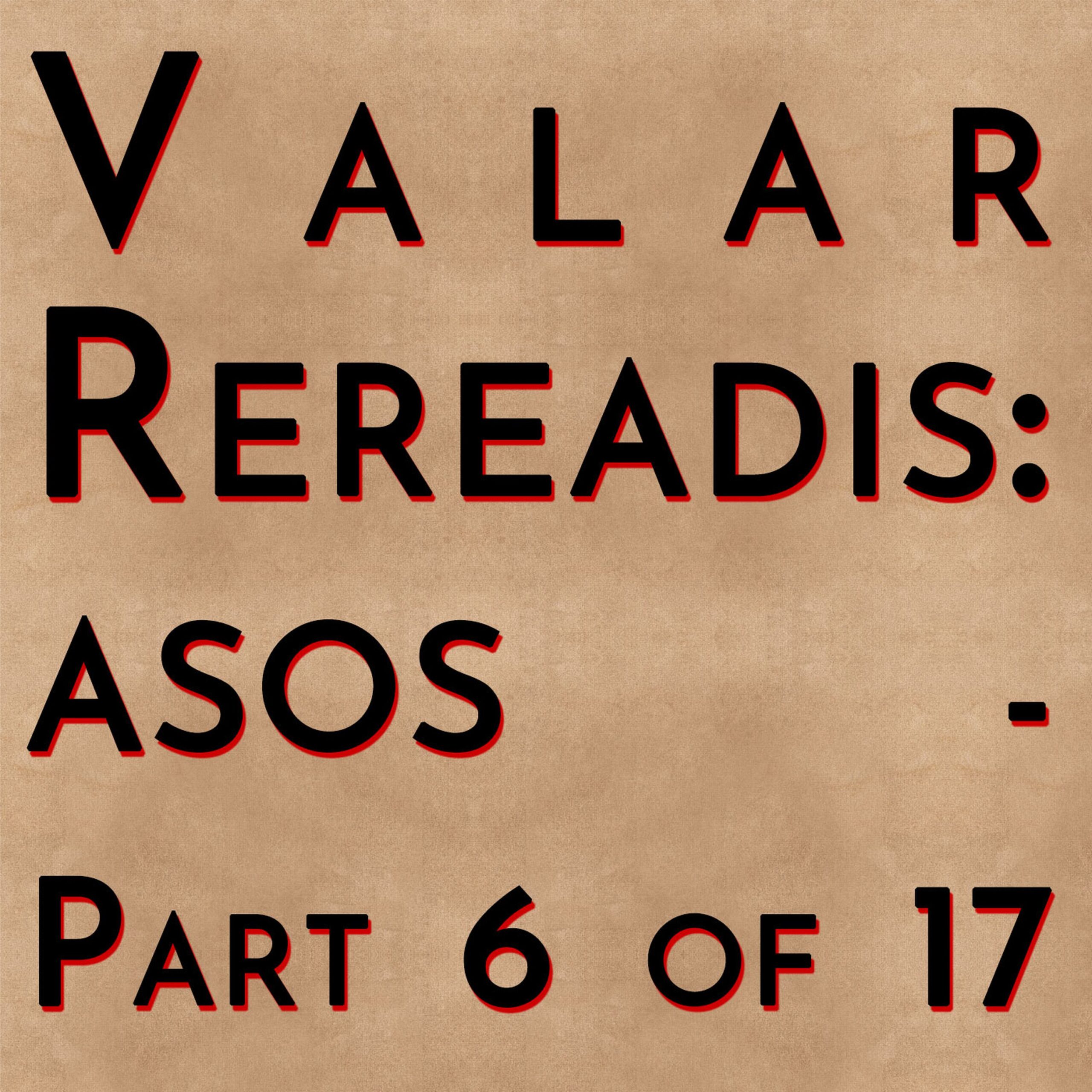 Valar Rereadis: ASOS - Part 6 of 17 - History of Westeros